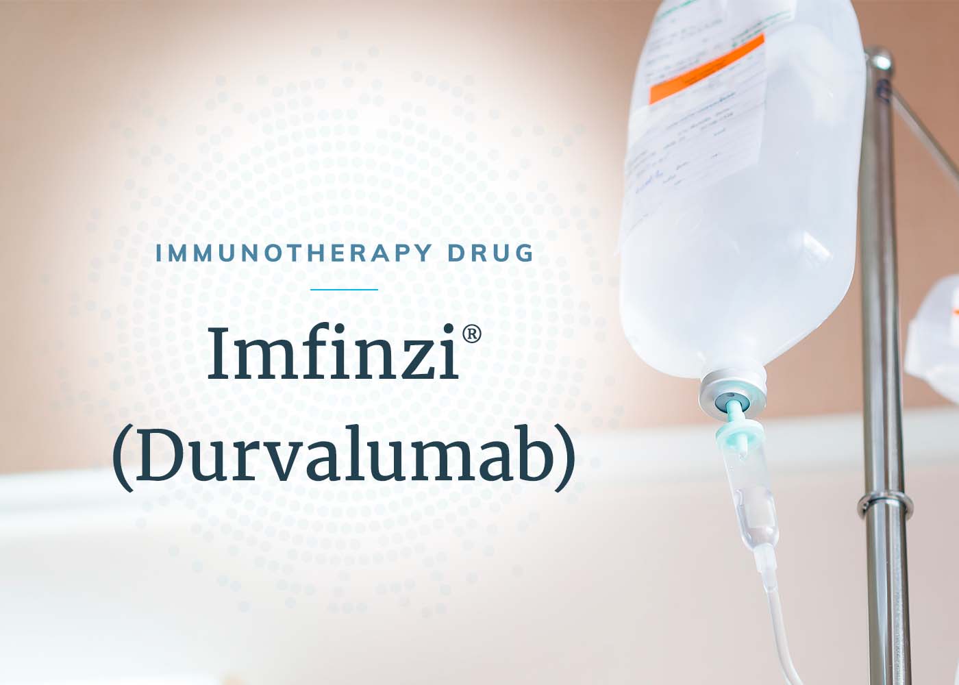 Imfinzi® (Durvalumab) for Mesothelioma | Benefits & Side Effects